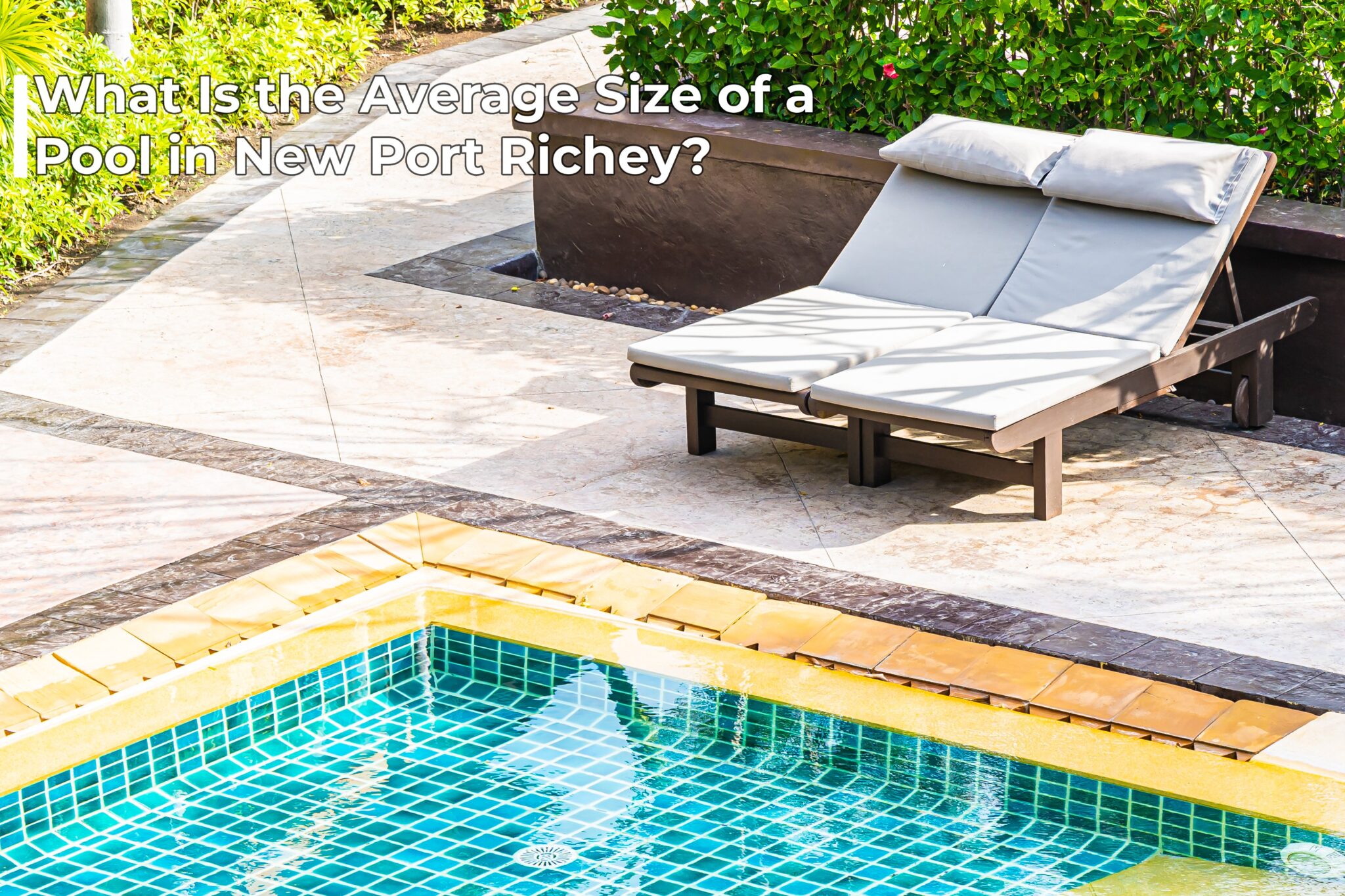 What Is the Average Size of a Pool in New Port Richey? | Hawaiian ...